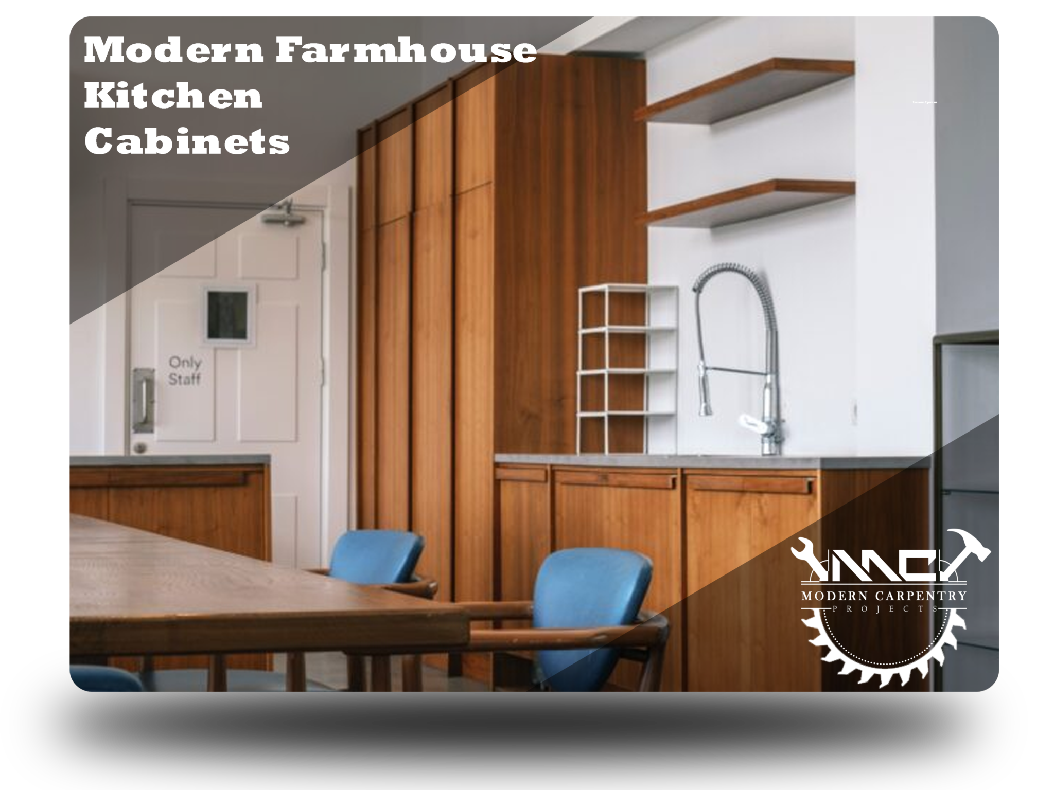 Modern Farmhouse Kitchen Cabinets - Modern Carpentry LLC